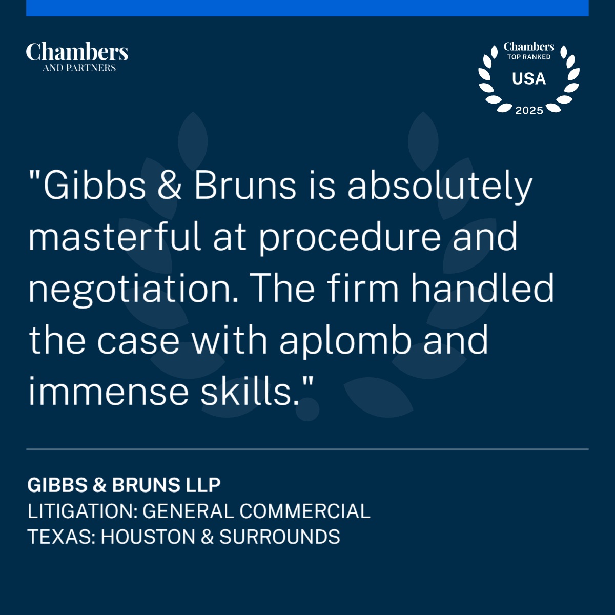 Chambers Names Gibbs & Bruns "Band 1" Litigation Firm - 23 Consecutive ...